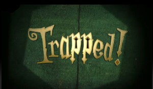 Trapped! (TV series) Facts for Kids